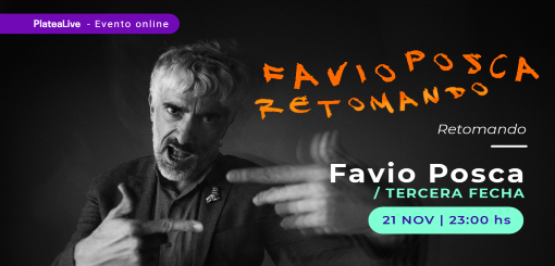 «Retomando», el unipersonal de Favio Posca – Radio Nacional