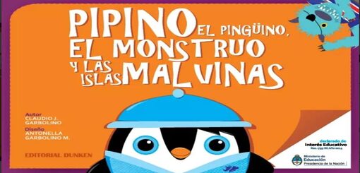 «Pipino el pingüino, el monstruo y las islas Malvinas.» – Radio Nacional